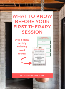 What To Know Before Your First Therapy Session | selfcarebestie.com