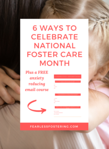 6 Ways to Celebrate National Foster Care Month (even if you aren’t a ...